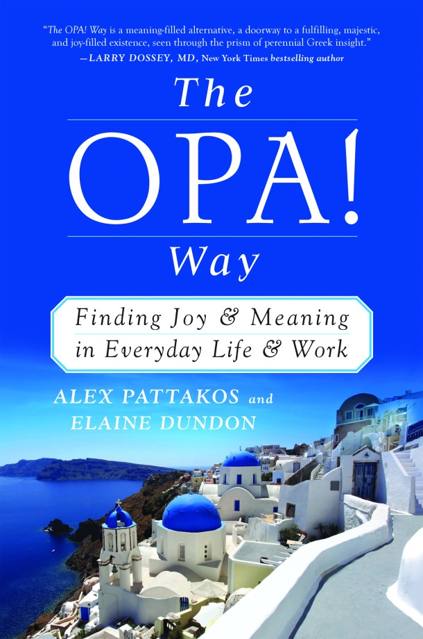 The OPA! Way: Finding Joy & Meaning in Everyday Life & Work | 9 muses news